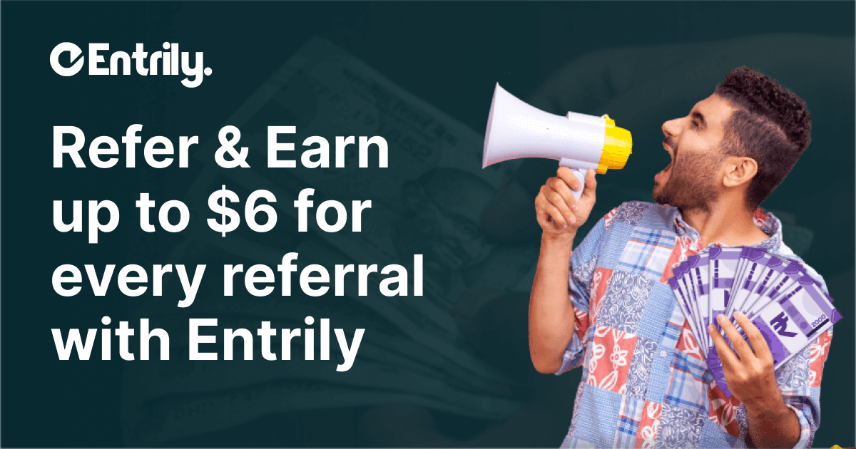 Refer & Earn up to $250 for every referral with Entrily